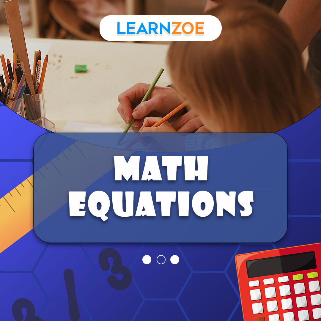 Math Equations Learn ZOE Math Equations Learn ZOE