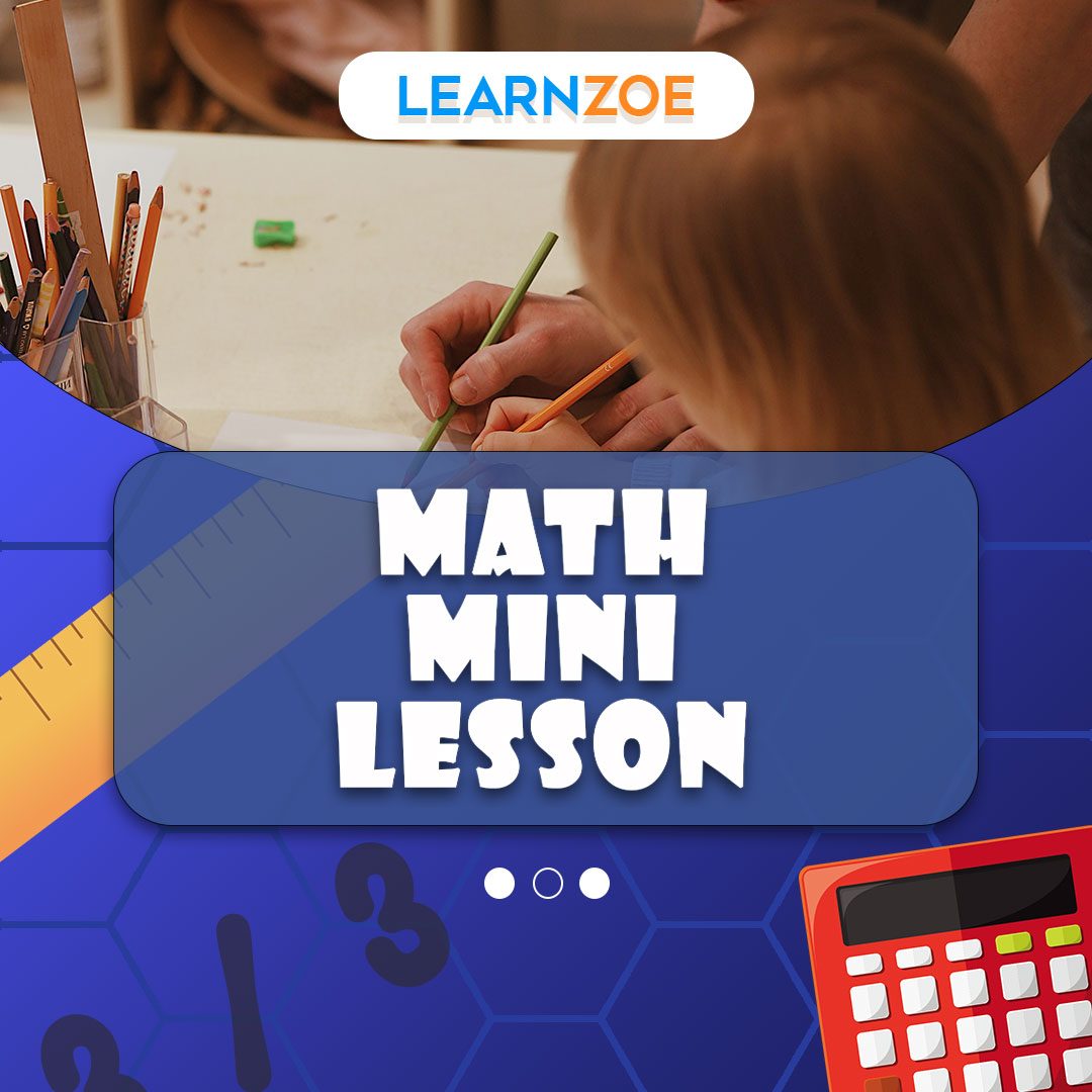 Math Mini Lesson Learn ZOE
