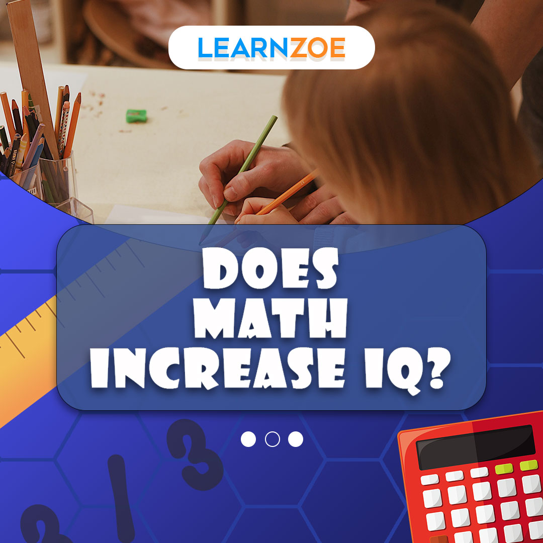 Does Math Increase IQ Learn ZOE Does Math Increase IQ Learn ZOE